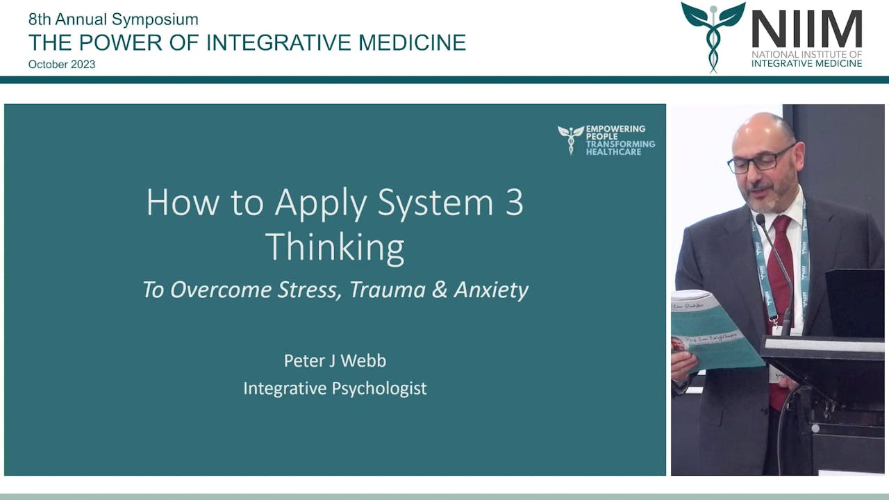 How to apply system 3 thinking to overcome stress, trauma and anxiety ...