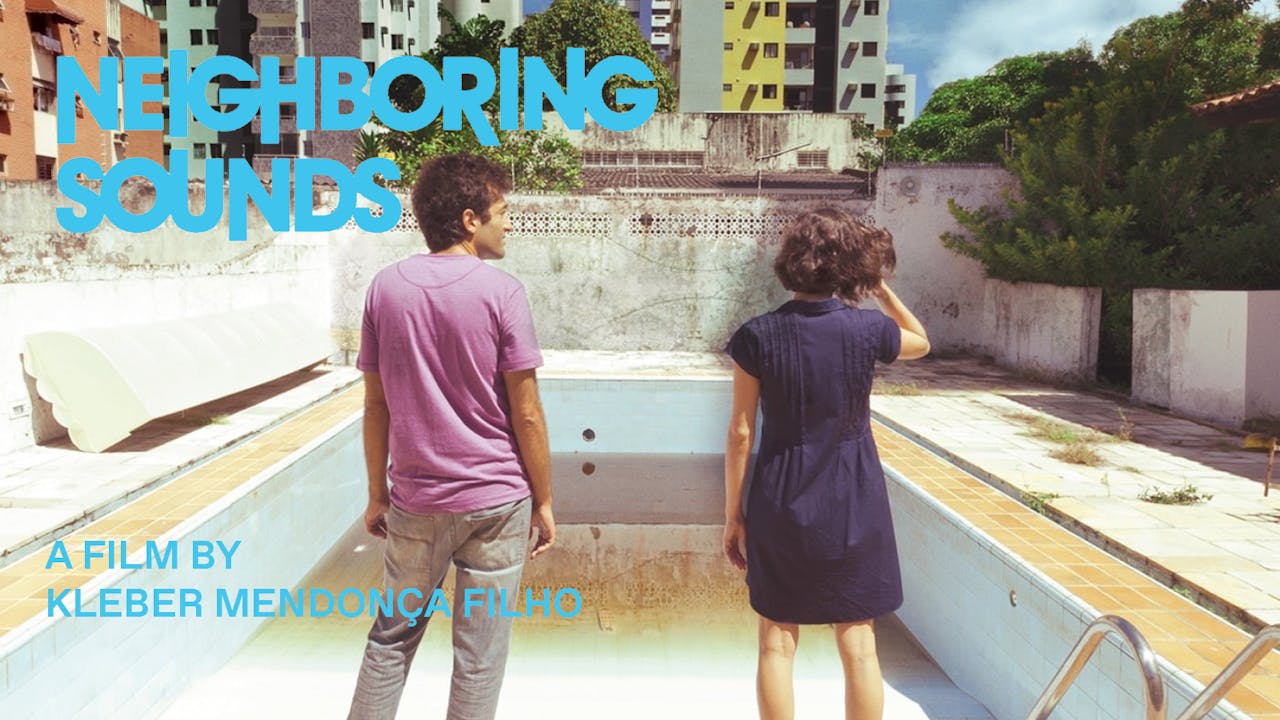 Neighboring Sounds - Metrograph