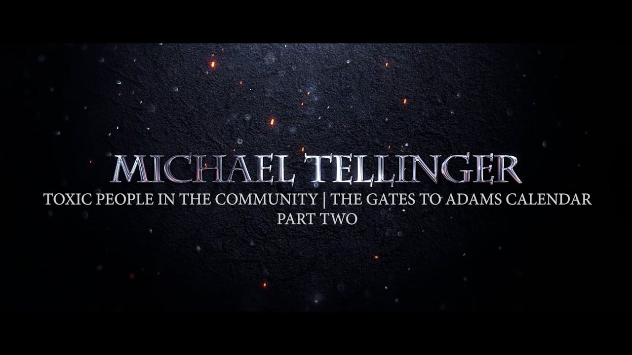 EP 88 - PT 2 - Toxic Community and Gates to Adams Calendar - 1 - The ...