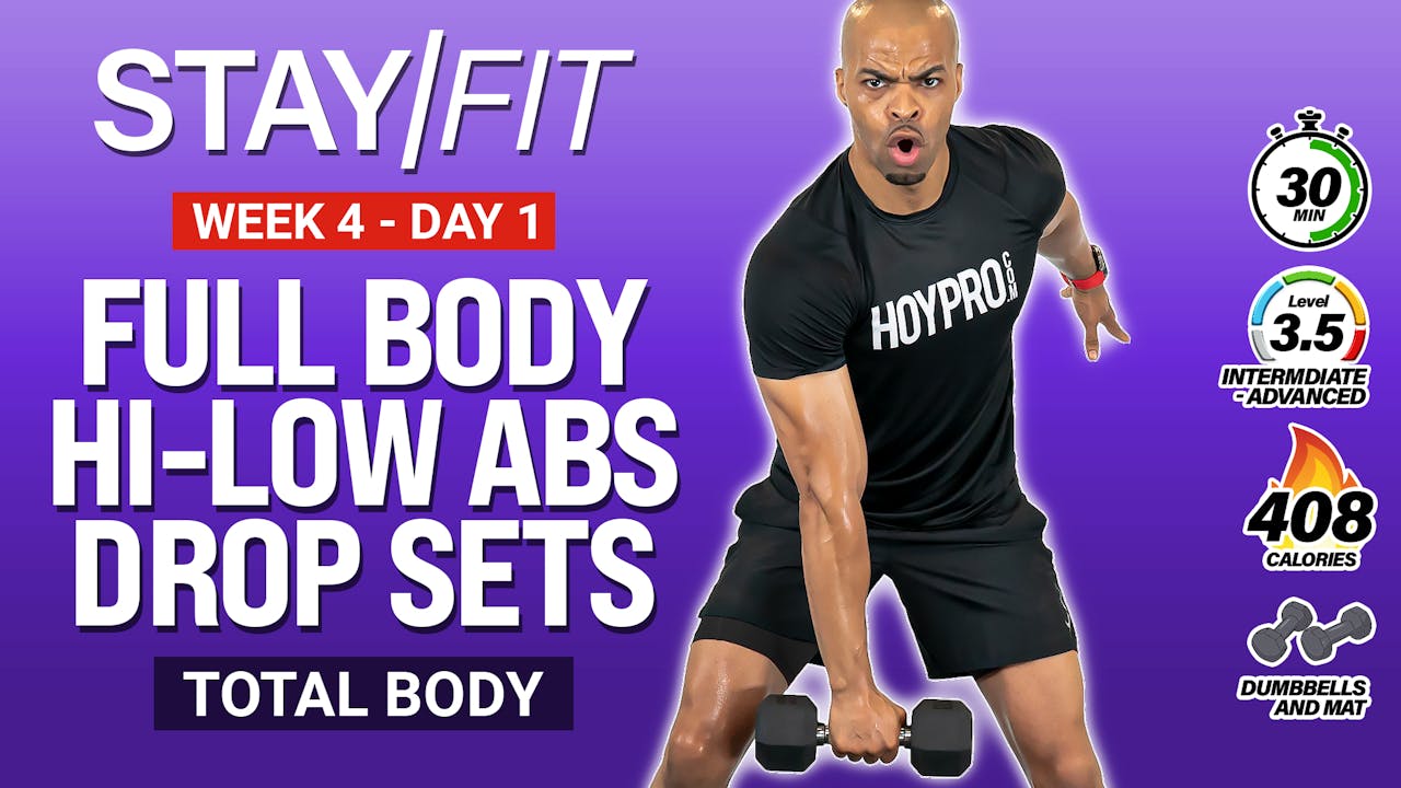 30 Minute Full Body Hi-Low Abs Drop Sets - STAY/FIT W4: Day 1 ...