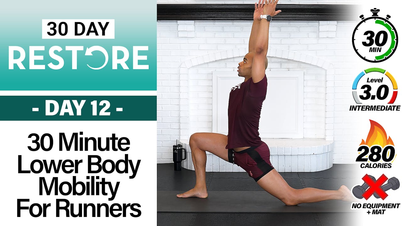 30 Minute Lower Body Mobility Workout For Runners - RESTORE #12 ...