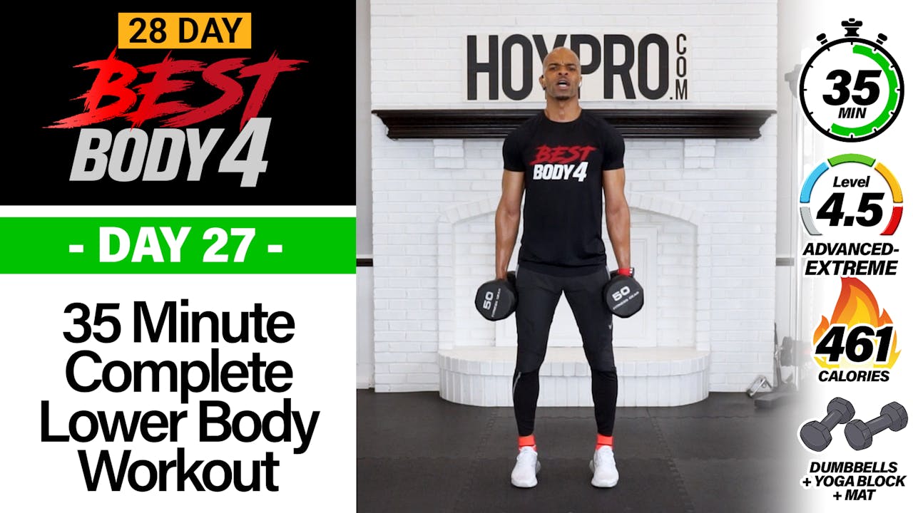 35 Minute Complete Lower Body Strength Workout - Best Body 4 #27 - Millionaire Hoy Pro