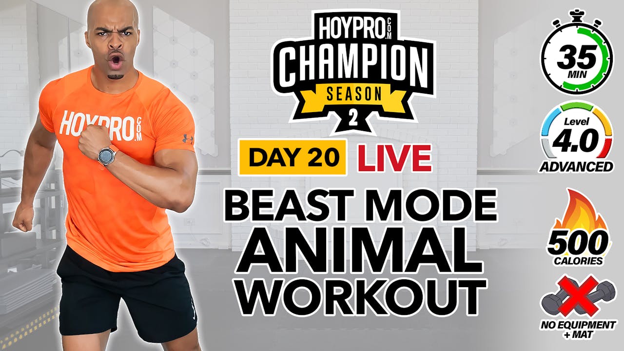 35 Minute LIVE Beast Mode Animal Themed Workout - CHAMPION S2 #20 ...