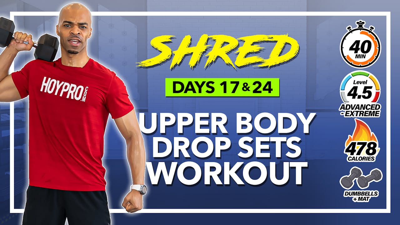 40 Minute Upper Body Fast N Slow Drop Sets Workout - SHRED #17 & 24 ...