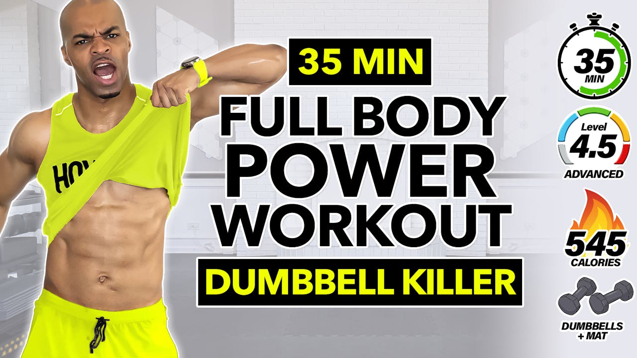 35 Minute Full Body POWER / Dumbbell Killer Workout - Millionaire Hoy Pro