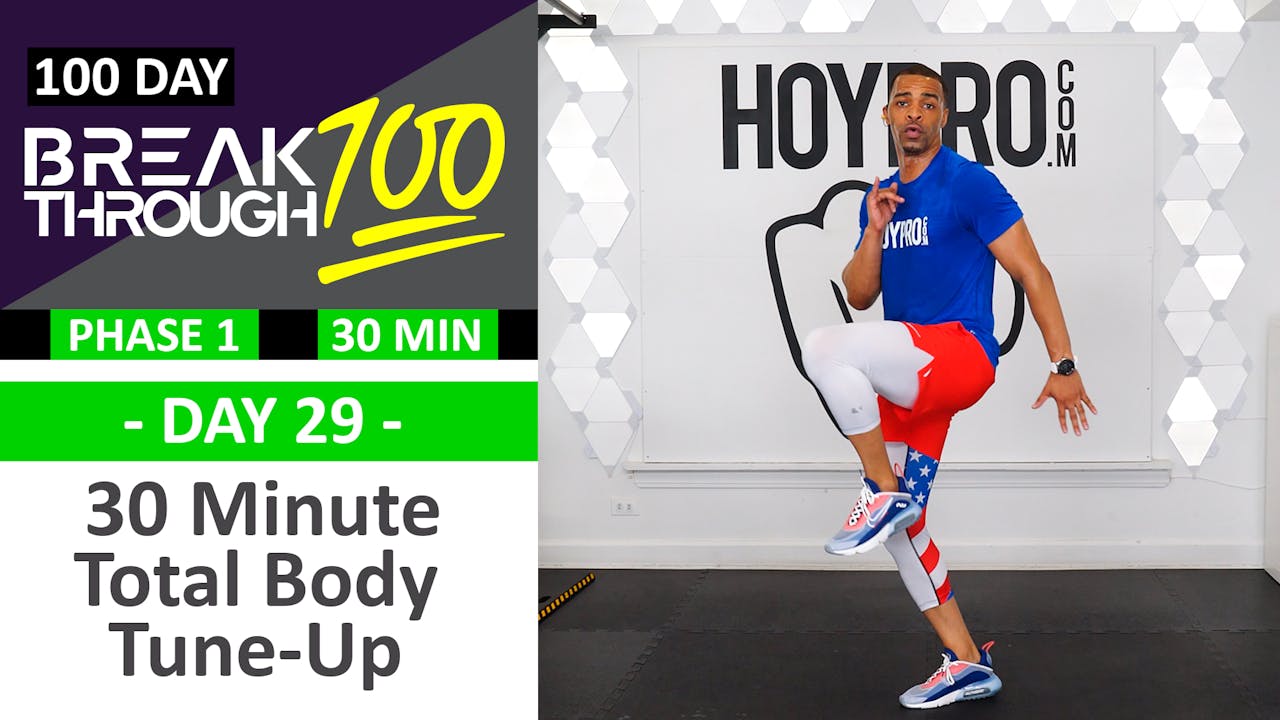29 30 Minute Total Body Tune Up Workout Breakthrough100 Millionaire Hoy Pro