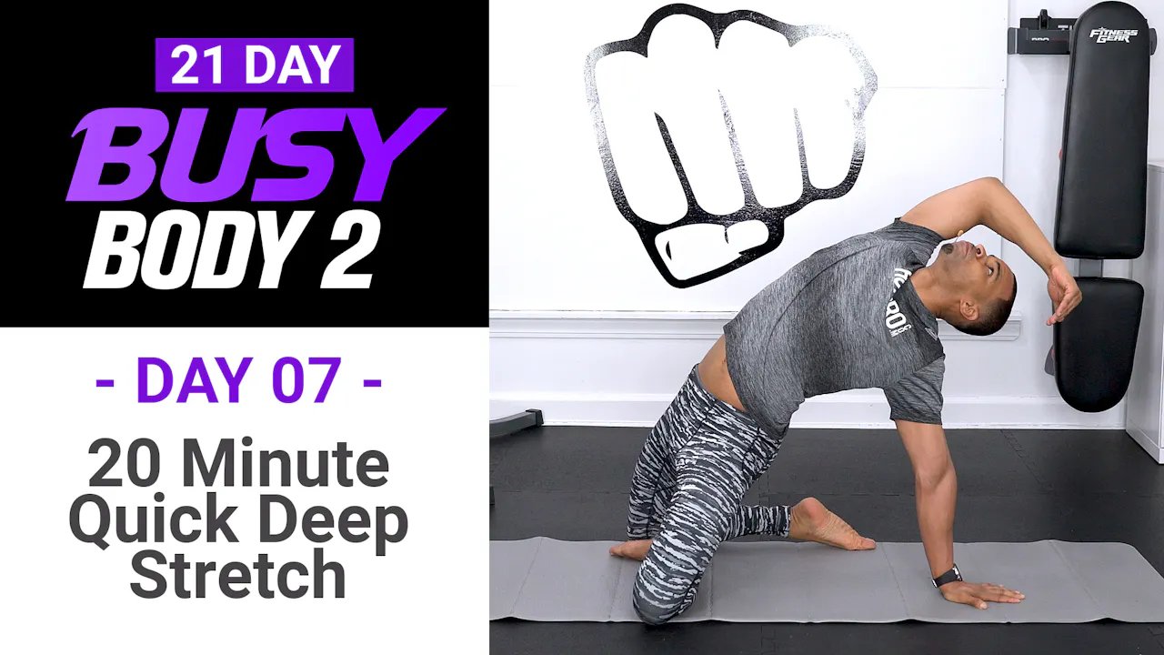 20 Minute Total Body Quick Deep Stretch Yoga - Busy Body 2 #07 ...