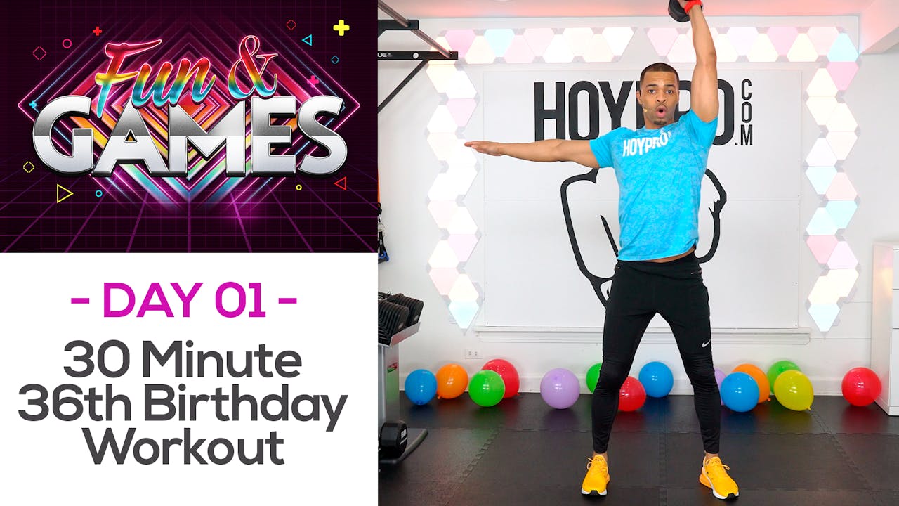 30 Minute 36th Birthday Workout - Fun & Games #01 - Millionaire Hoy Pro