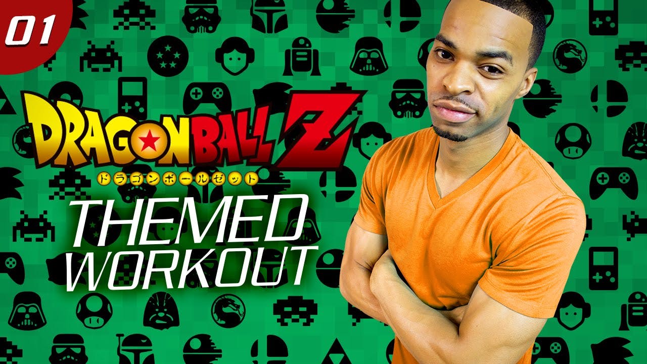 35 Minute Dragon Ball Z Themed Workout - Geek #01 - Millionaire Hoy Pro