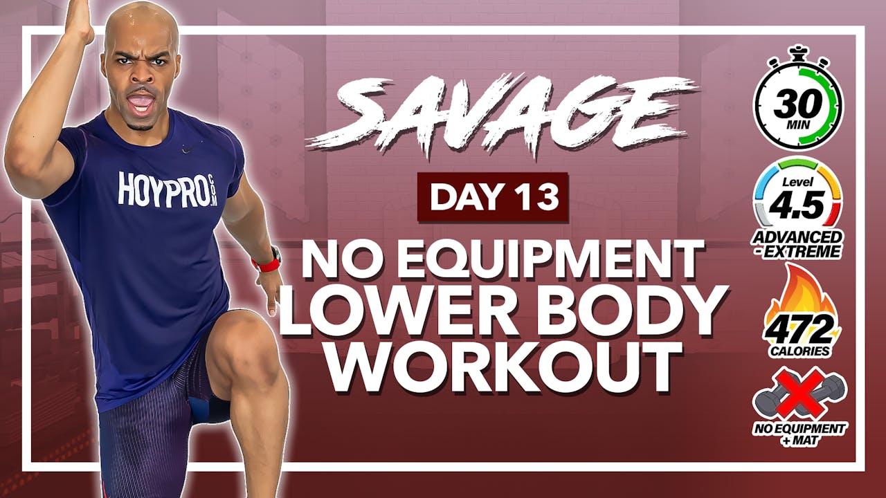 30 Minute EXPLOSIVE Lower Body Workout (No Equipment) - SAVAGE #13 - No ...