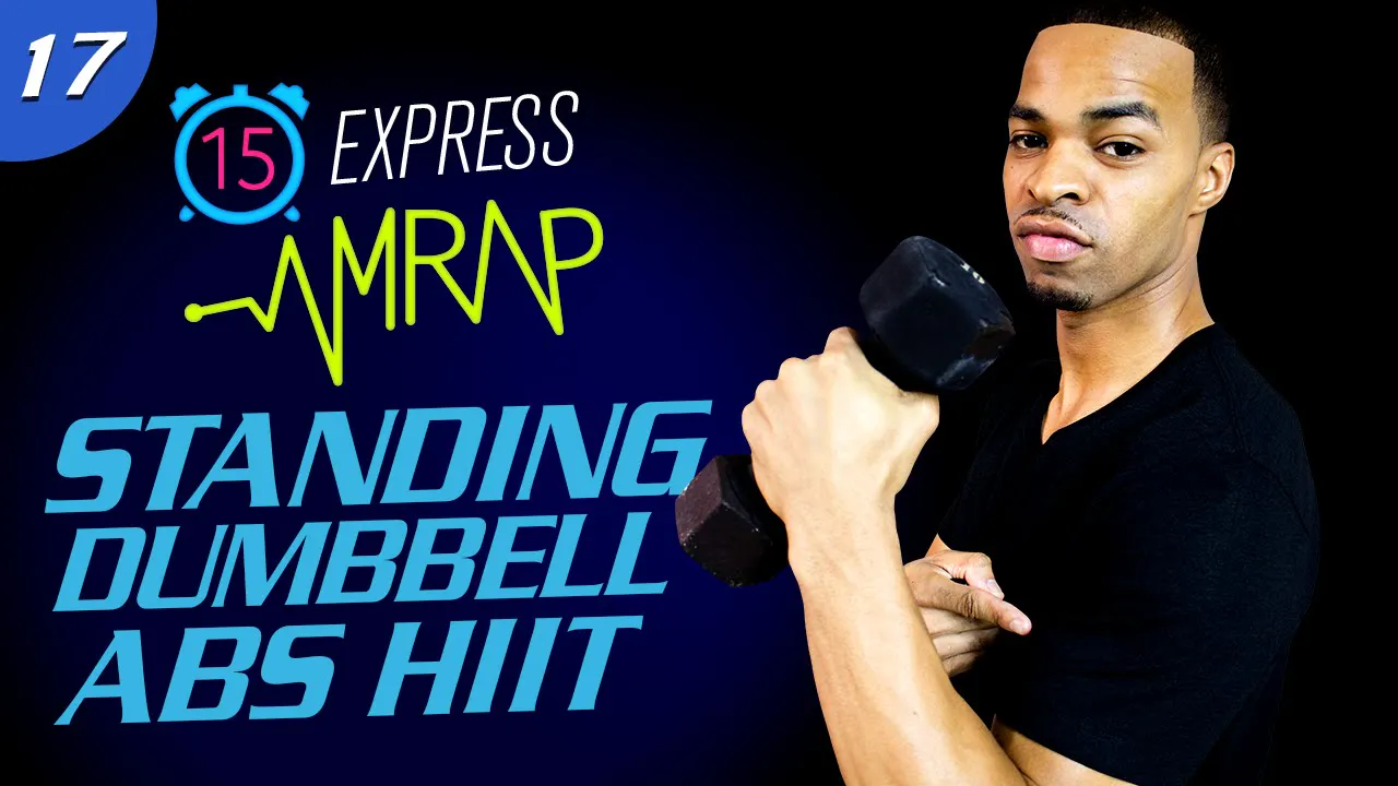 AMRAP #17: 15 Minute Standing Dumbbell Abs Workout - Millionaire Hoy Pro