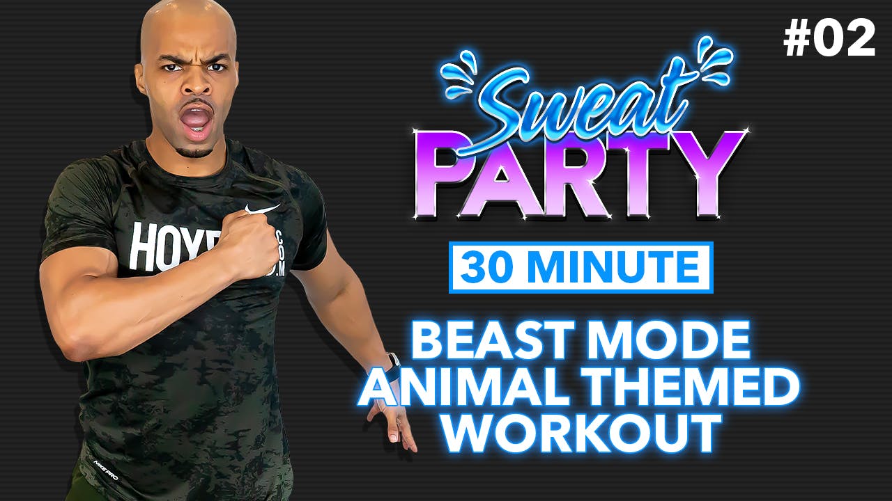 30 Minute BEAST MODE Animal Themed Workout - Sweat Party #02 ...