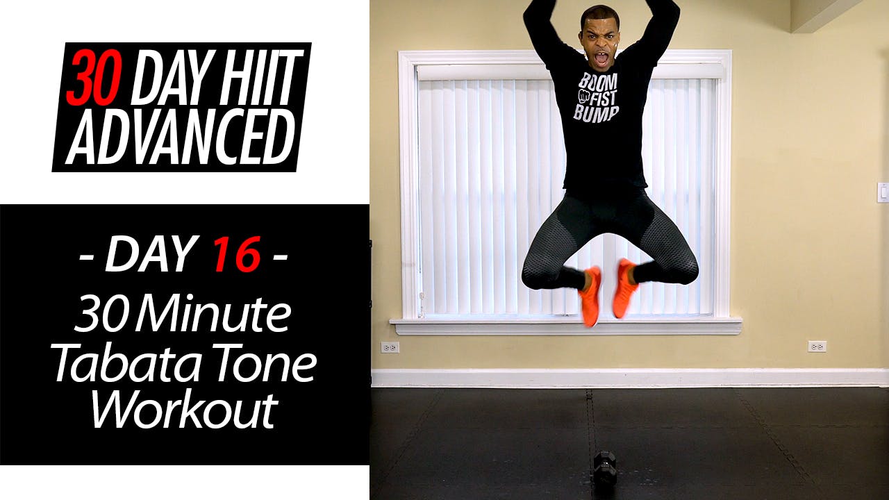 30 Minute Tabata Tone EXPLOSIVE HIIT Workout - Advanced #16 - 30 Day ...