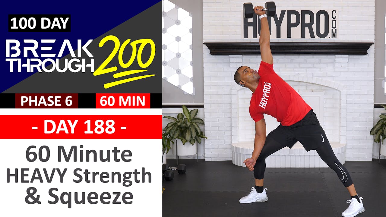#188 - 60 Minute HEAVY Strength & Squeeze Workout - Breakthrough200 ...