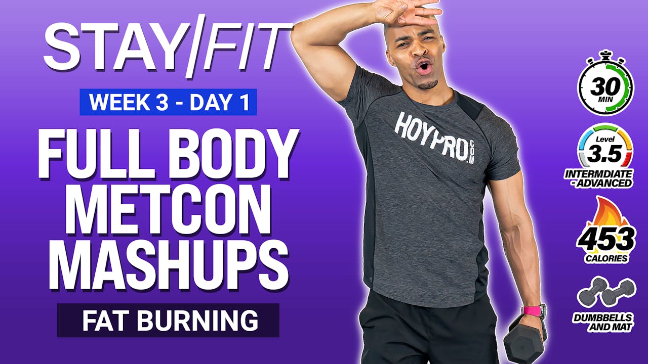 30 Minute Full Body Metcon Mash-ups - STAY/FIT W3: Day 1 - Millionaire ...