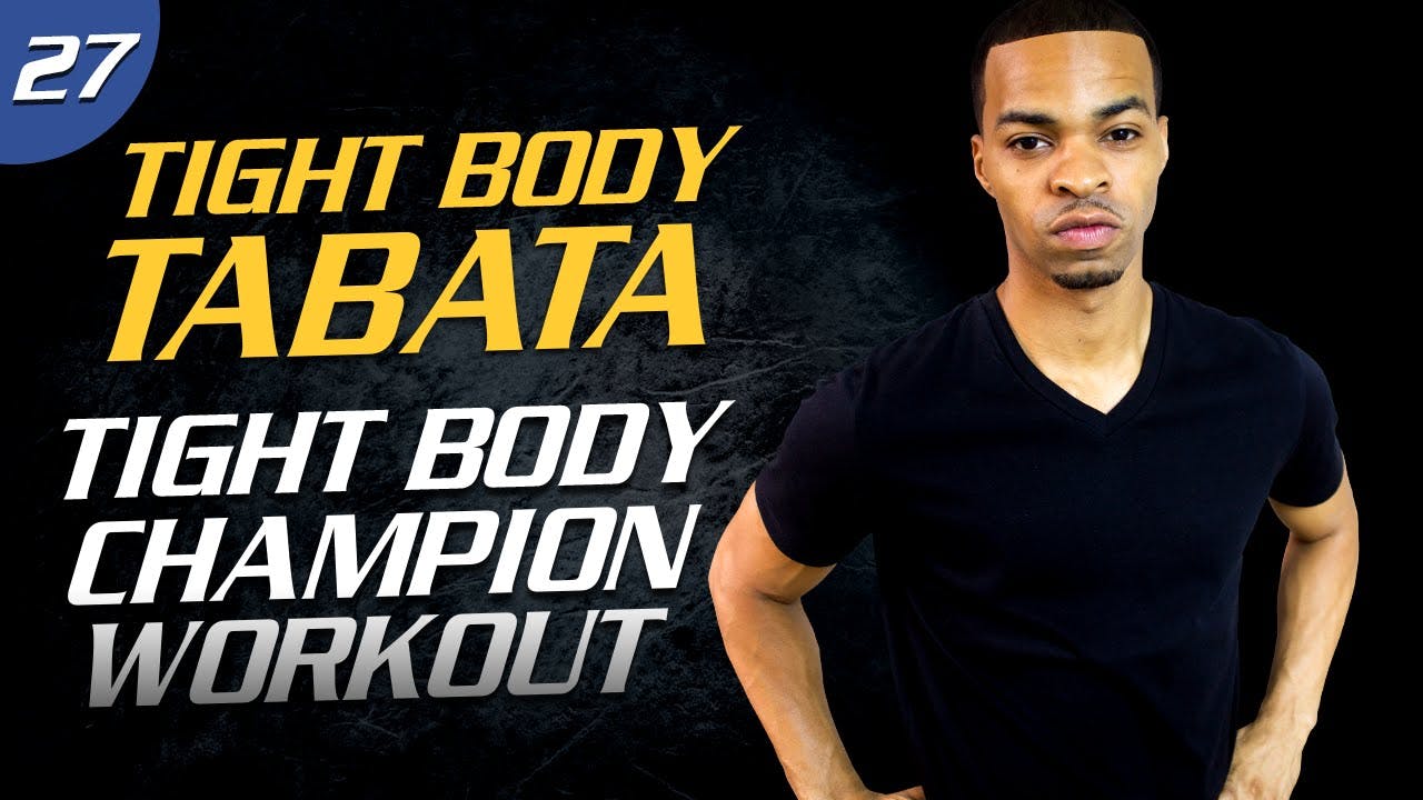 40 Minute Tight Body Championship - Tabata 40 #27 - Millionaire Hoy Pro