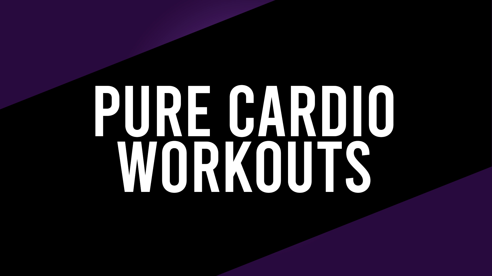 Pure Cardio Workouts - Millionaire Hoy Pro