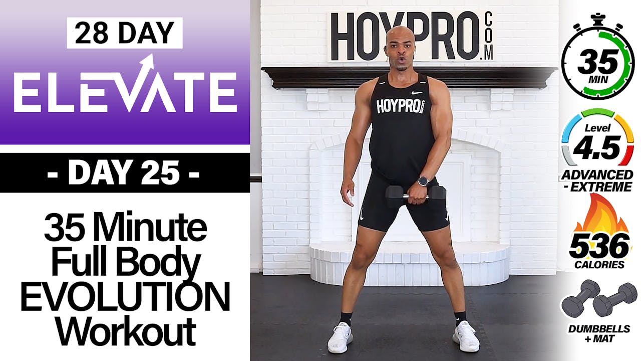 35 Minute Full Body Hybrid Evolution (Level-Up) Workout - ELEVATE #25 ...