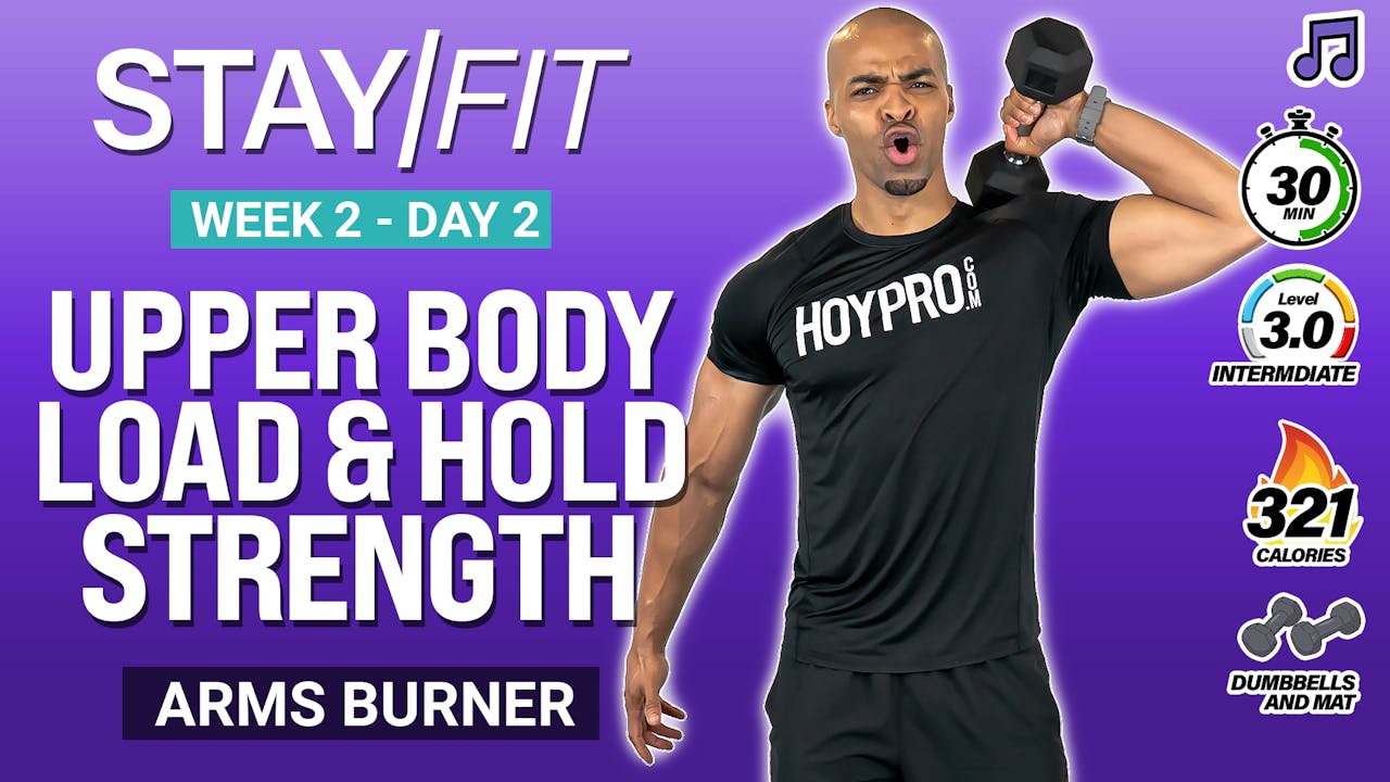 30 Minute Upper Body Load & Hold Strength - STAY/FIT W2: Day 2 (Music ...