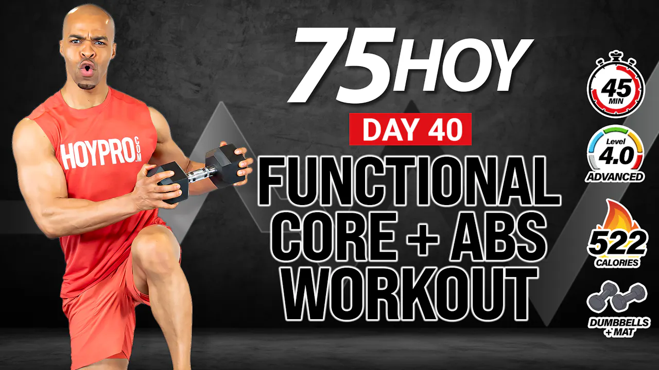 45 Minute Functional Core + Abs Strength - 75 HOY #40 - Millionaire Hoy Pro