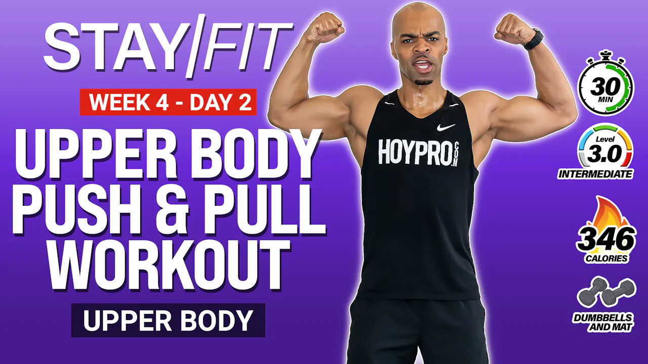 30 Minute Push & Pull Upper Body Workout - STAY/FIT W4: Day 2 ...