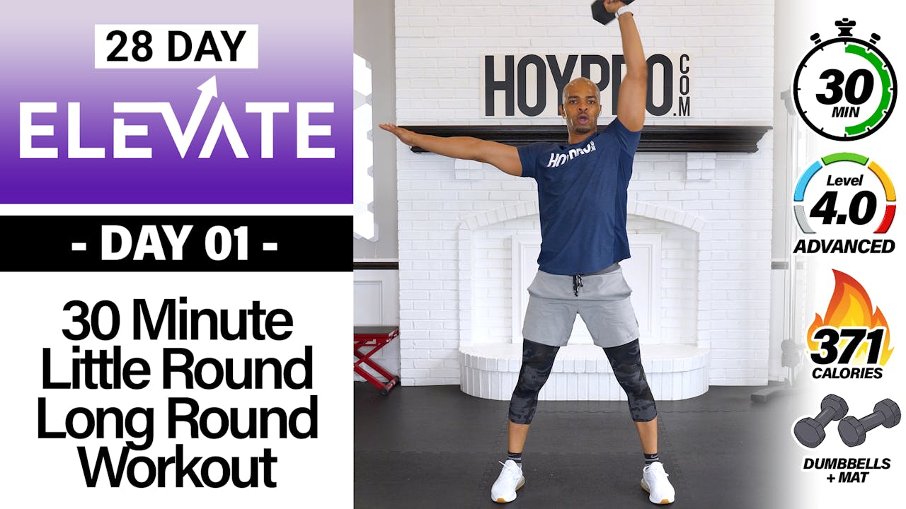 30 Minute Hybrid Little Round Long Round Workout - ELEVATE #01 ...