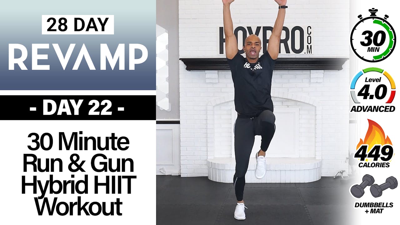 30 Minute LIVE Run & Gun Hybrid HIIT Workout - REVAMP #22 - Millionaire Hoy Pro