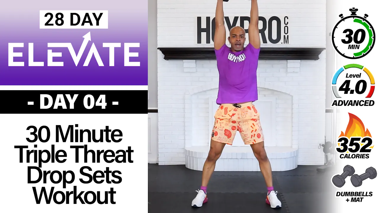30 Minute Triple Threat Drop Sets Full Body Workout - ELEVATE #04 ...