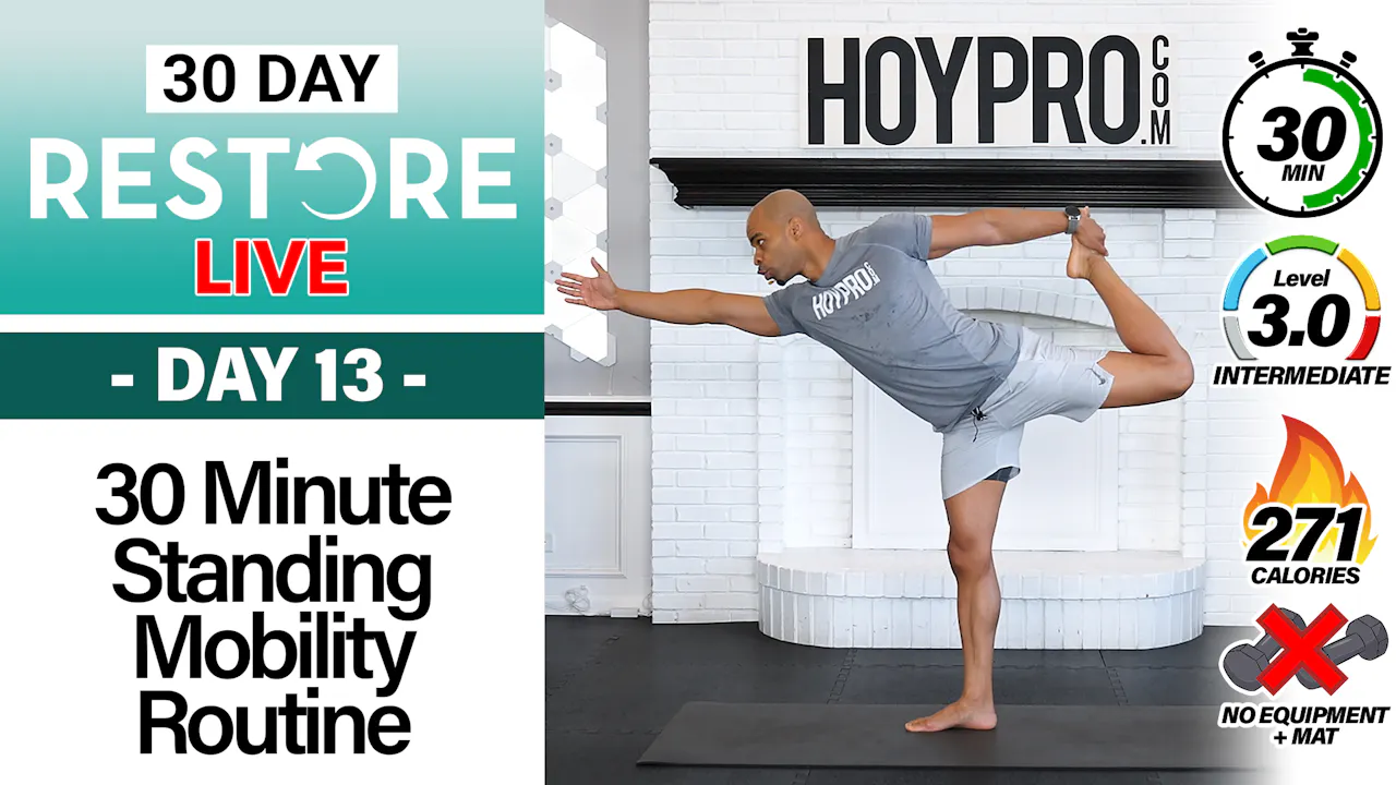 30 Minute LIVE All-Standing Mobility Workout - RESTORE #13 ...