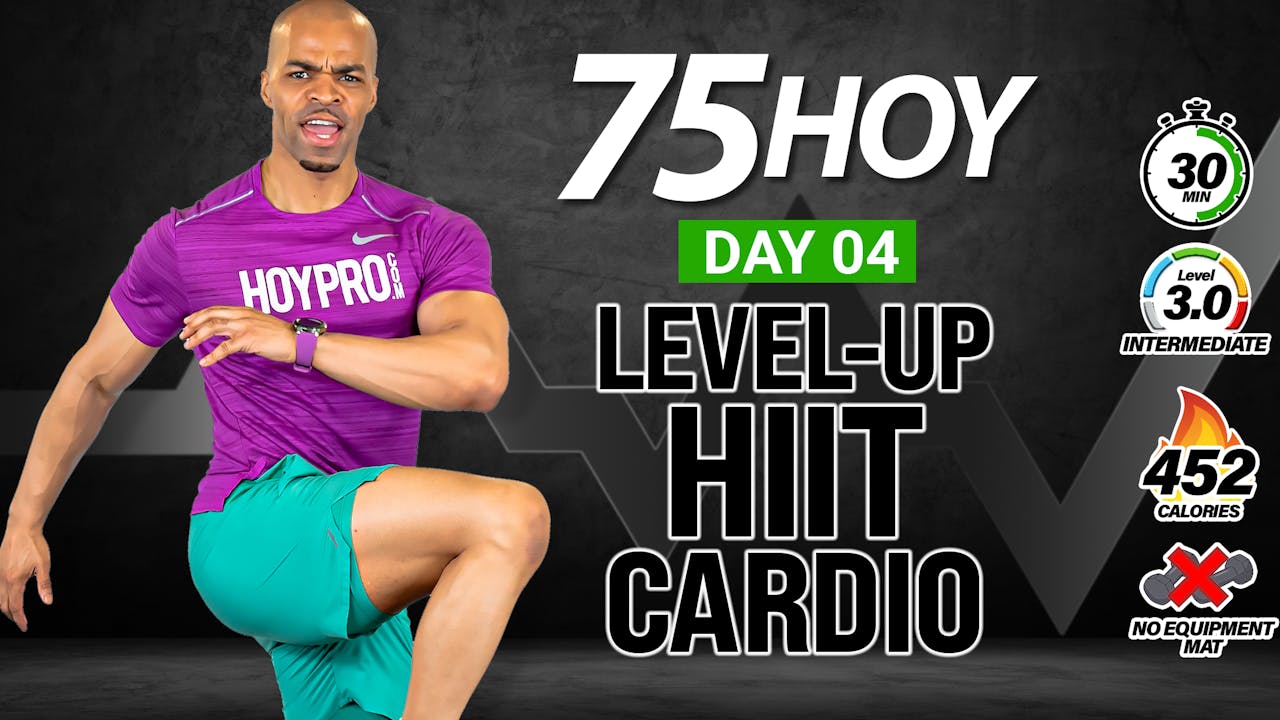 30 Minute Full Body Level-Up HIIT Cardio (No Equipment) - 75 HOY #04 ...