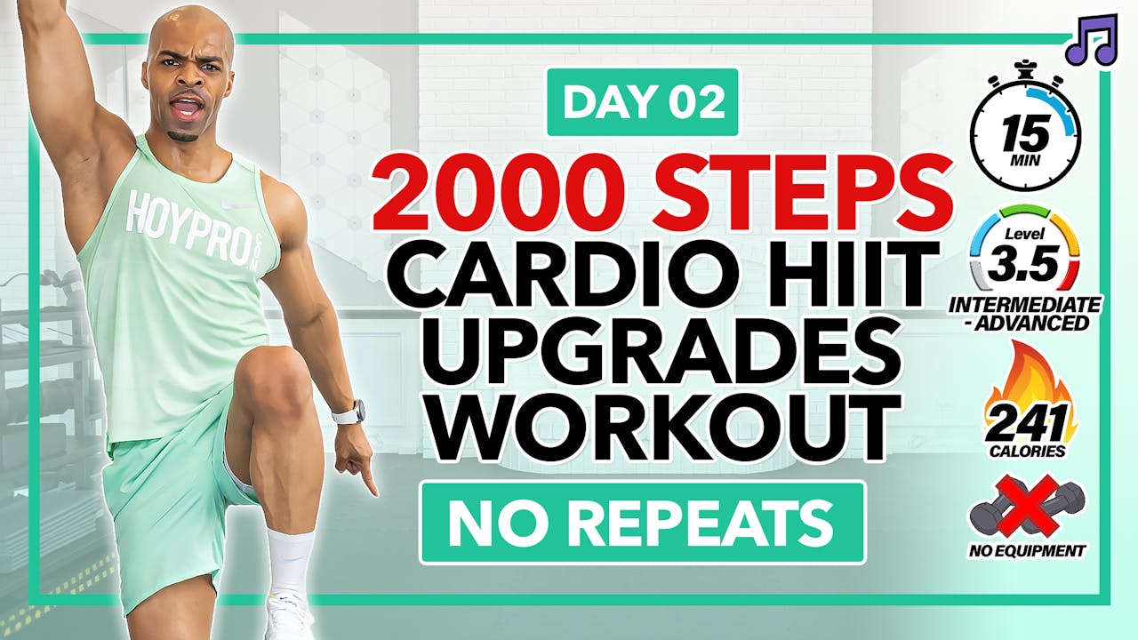 15 Minute Hi-Low Cardio Upgrades Workout - 2000 Steps #02 (Music) - Millionaire Hoy Pro