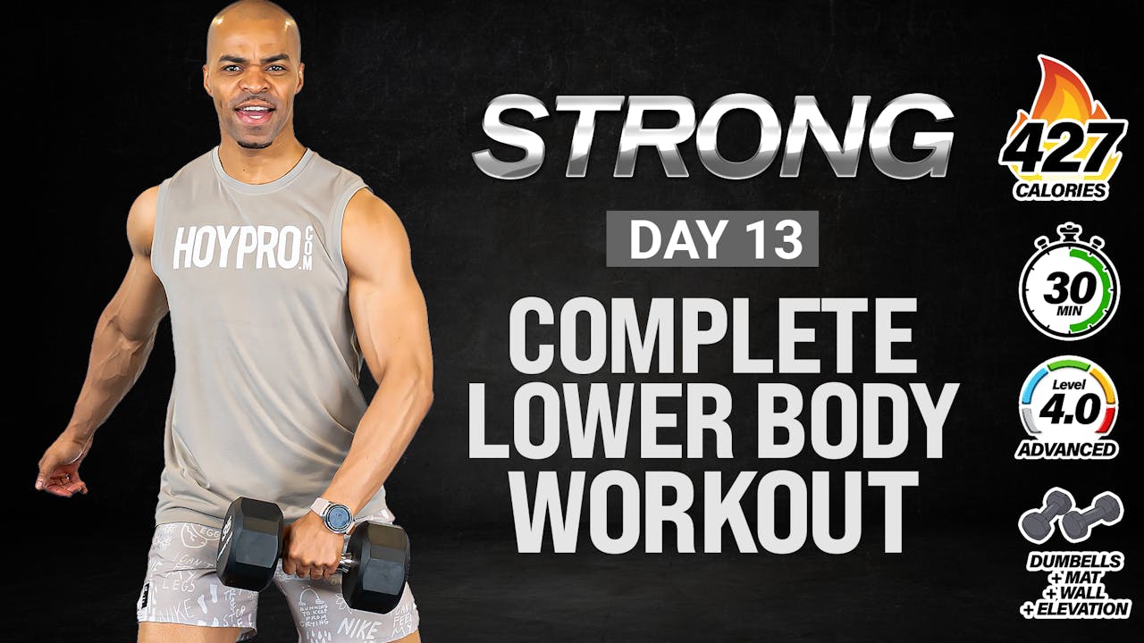 30 Minute Complete Lower Body Strength Workout - STRONG #013 ...