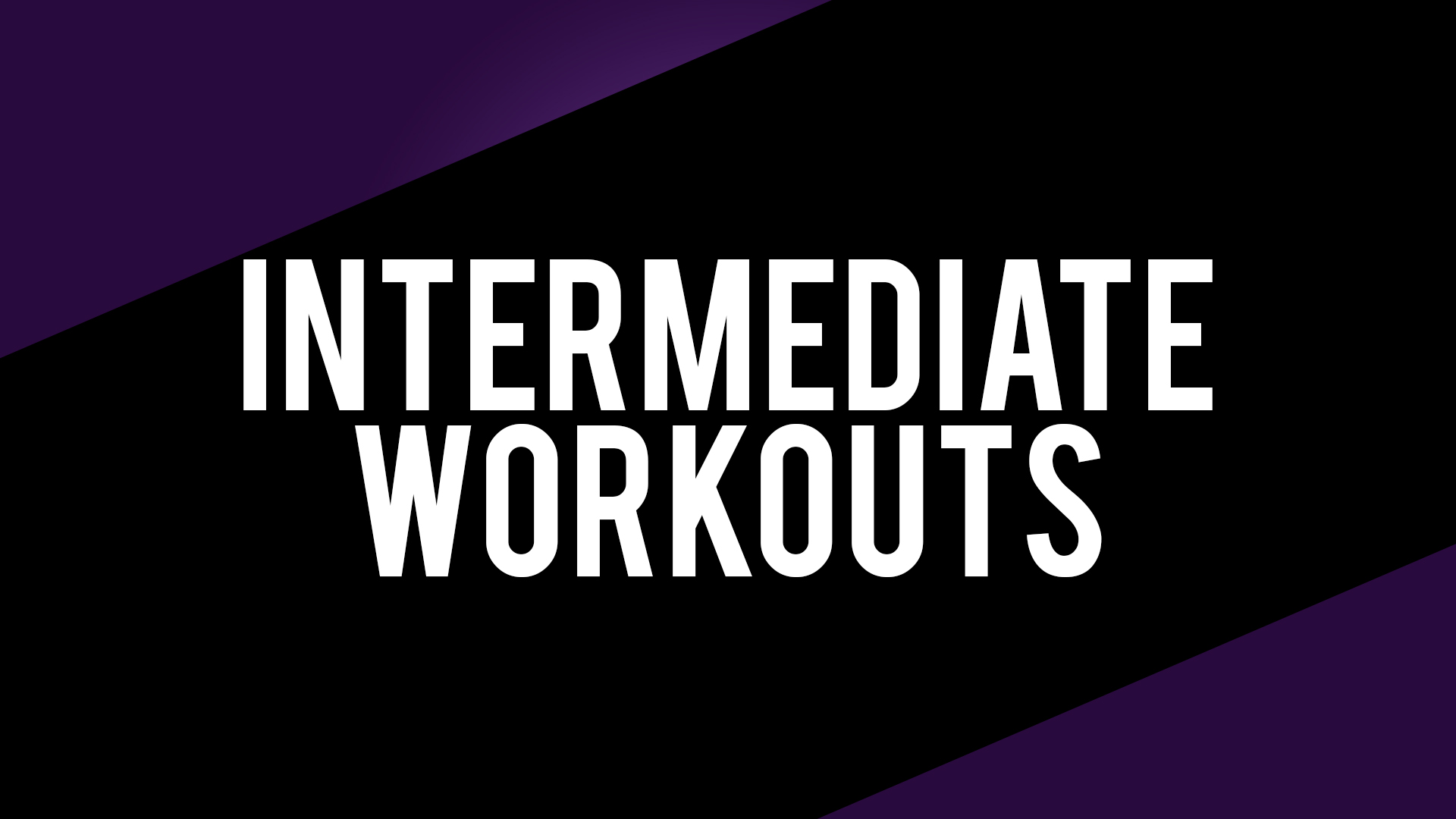 Intermediate Workouts - Millionaire Hoy Pro
