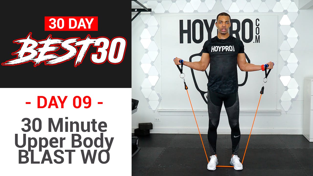 30 Minute Full Upper Body BLAST Workout - Best30 #09 - Millionaire Hoy Pro