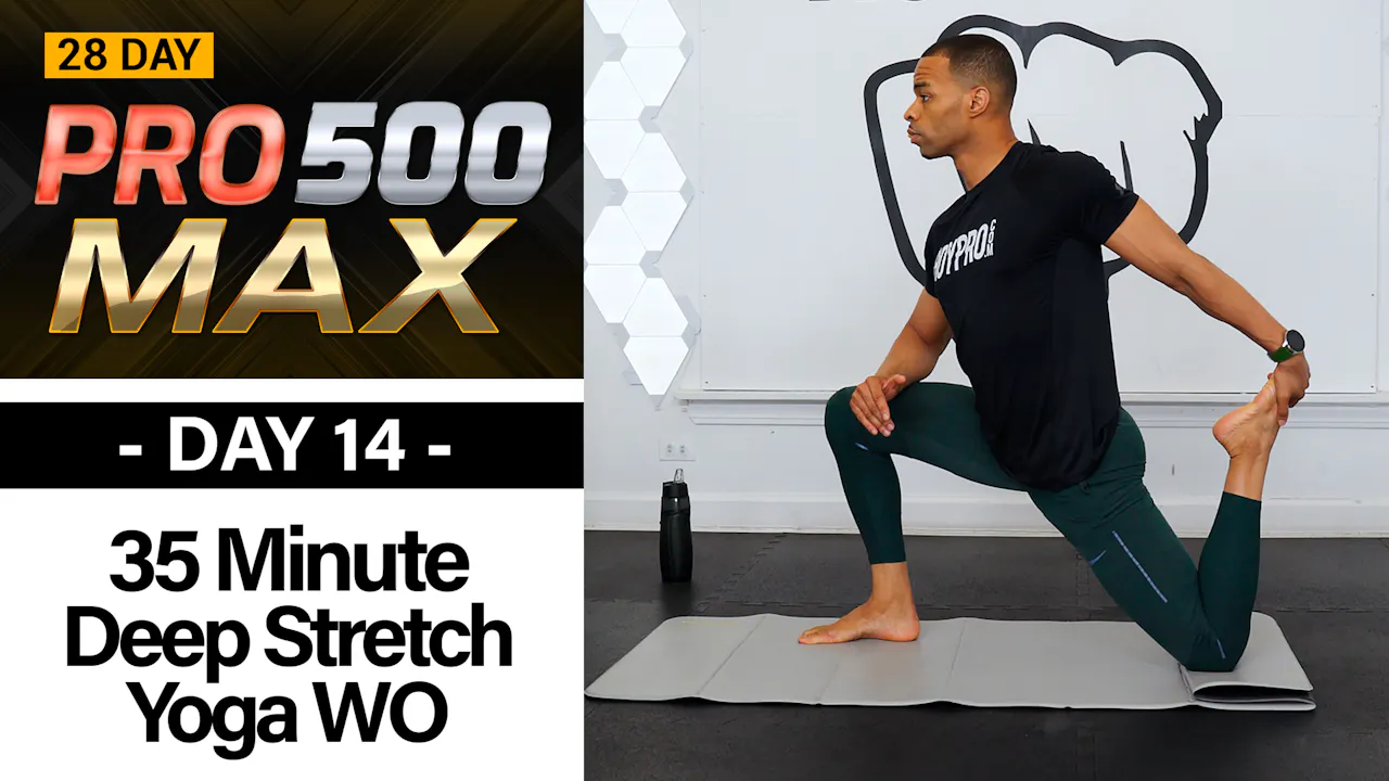 35 Minute Total Body Deep Yoga Stretch - PRO 500 MAX #14 - Millionaire ...