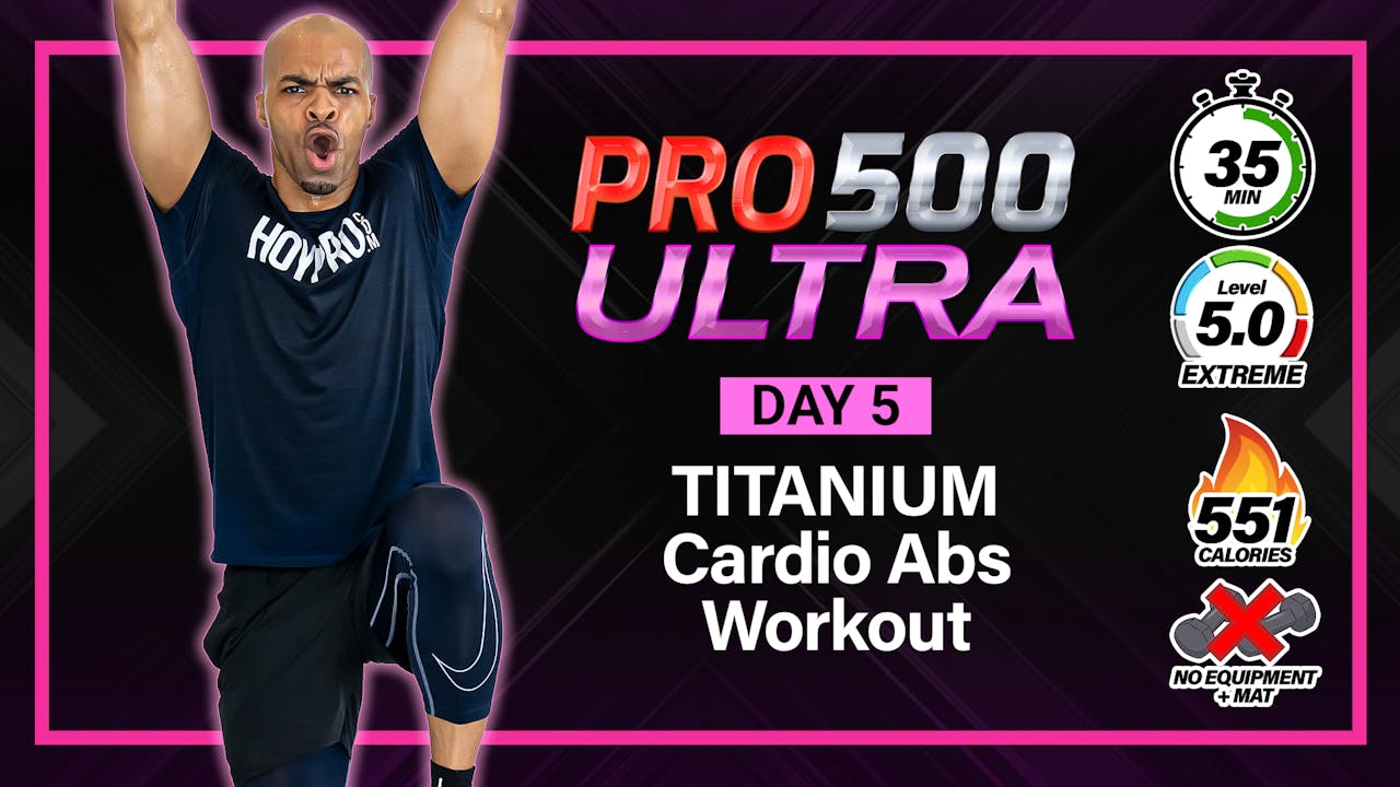 35 Minute TITANIUM Core / Cardio Abs Workout - PRO 500 ULTRA #05 ...