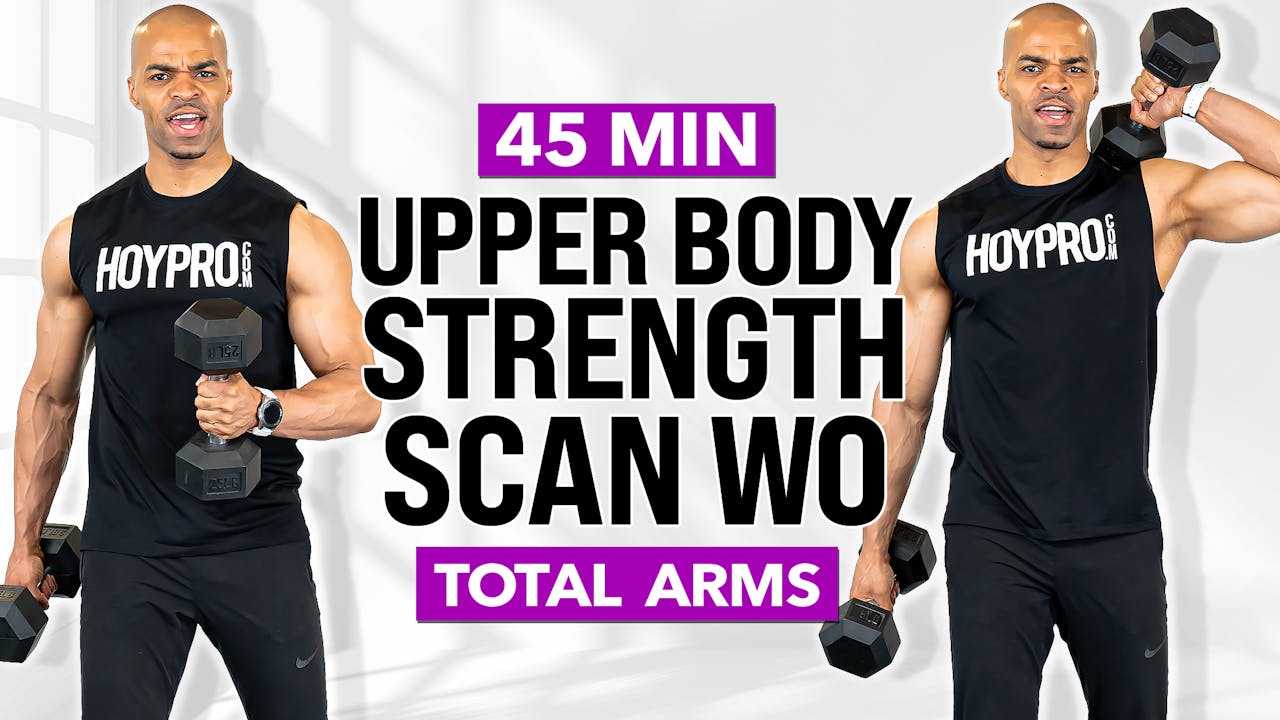 45 Minute Upper Body Strength Scan Workout - Millionaire Hoy Pro