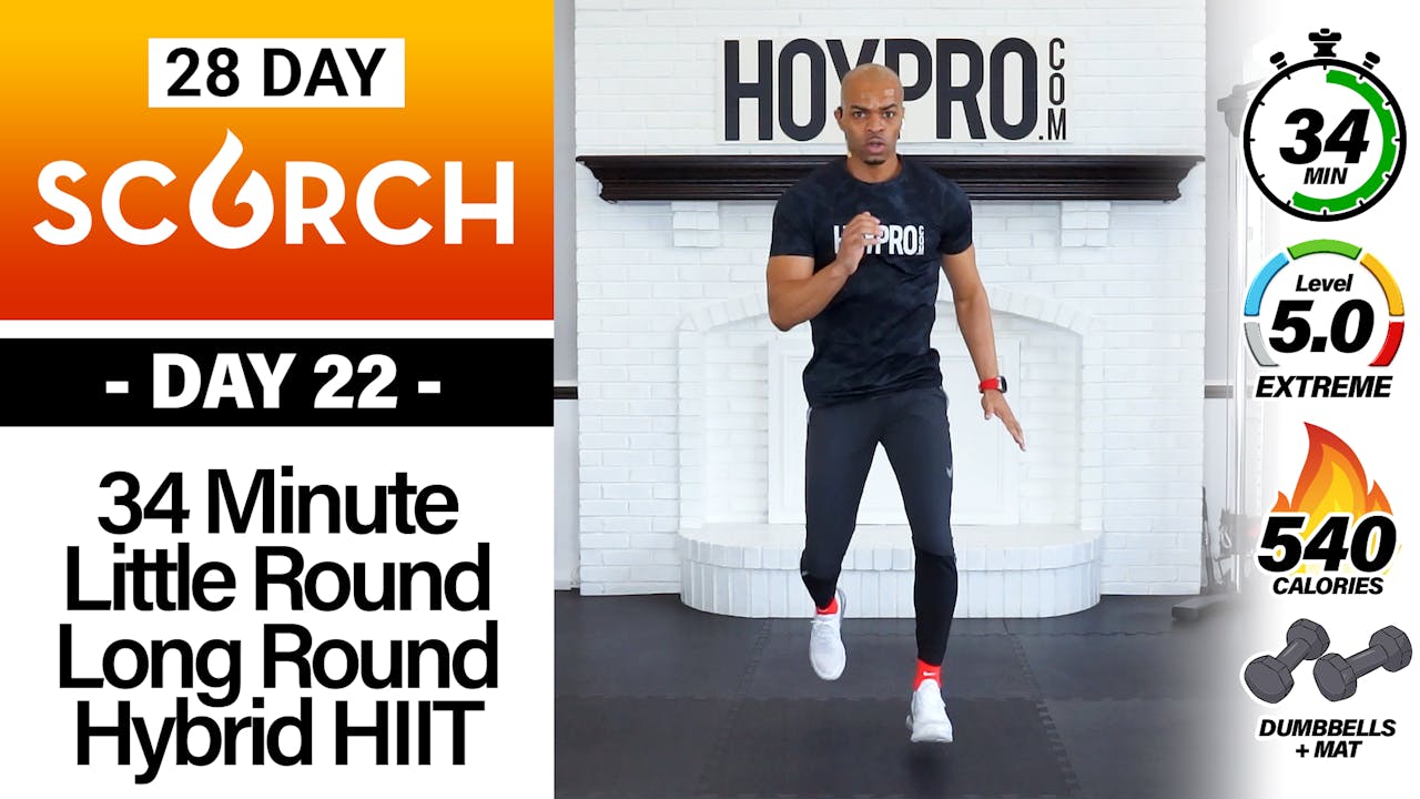 34 Minute Little Round Long Round Hybrid Burnout Workout - SCORCH #22 ...