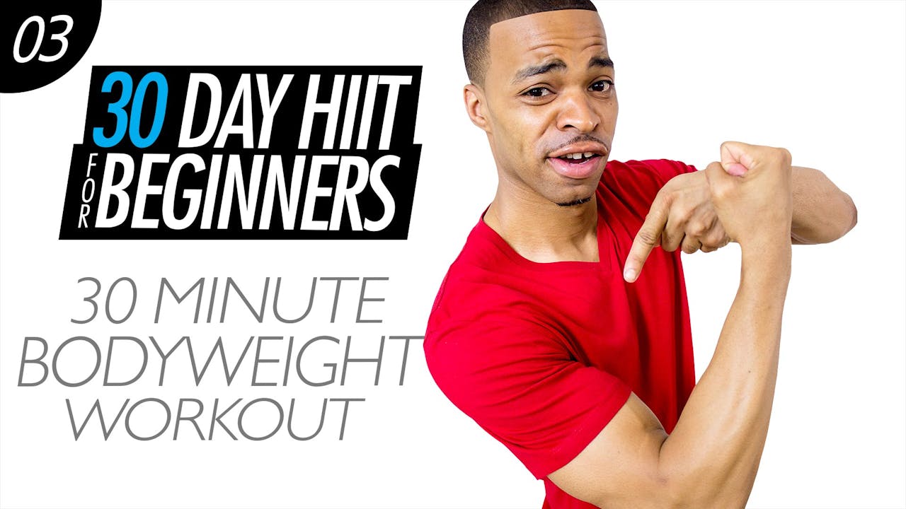 Beginners #03 - 30 Minute Bodyweight HIIT Workout - 30 Day Beginners ...