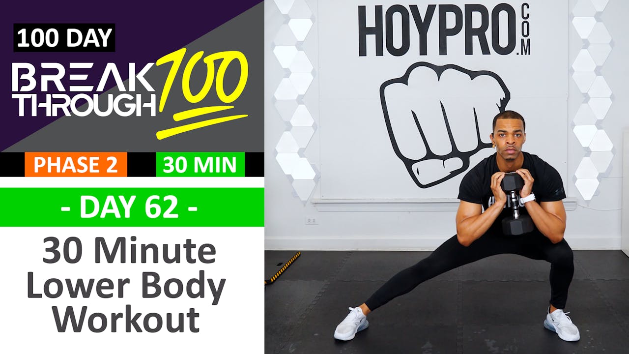 #62 - 30 Minute Lower Body PUSH Workout - Breakthrough100 - Millionaire ...
