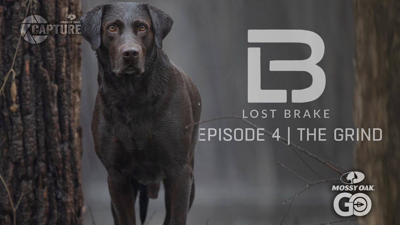 Lost Brake · The Grind · Episode 4 - Season 1 - Mossy Oak GO
