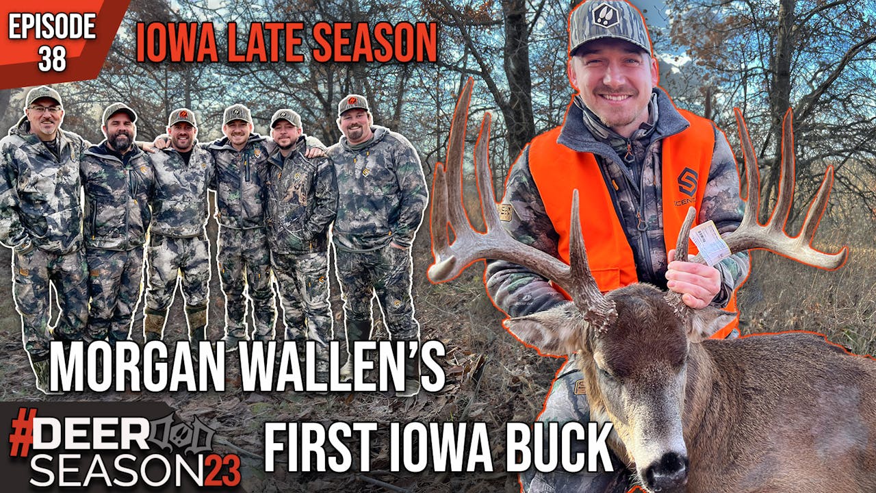 Morgan Wallen’s First Iowa Whitetail! | Deer Season ’23 - 2023 Season ...