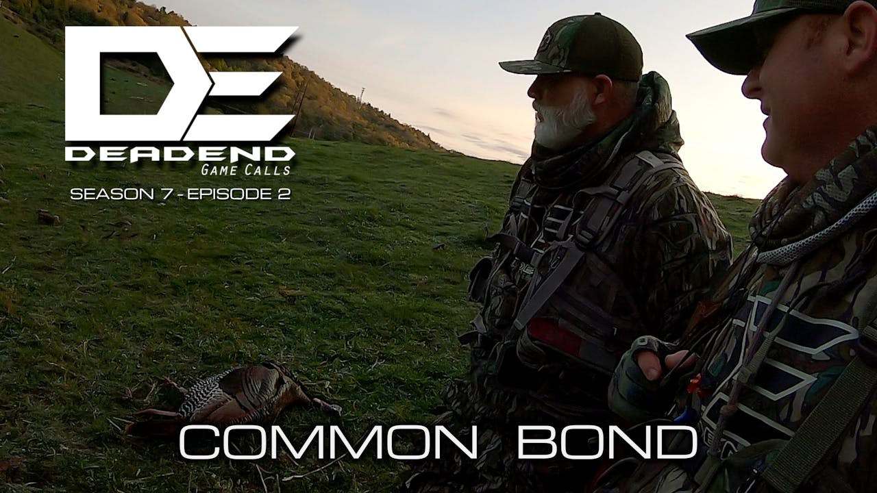 Common Bond • Dead End Game Calls - Mossy Oak GO