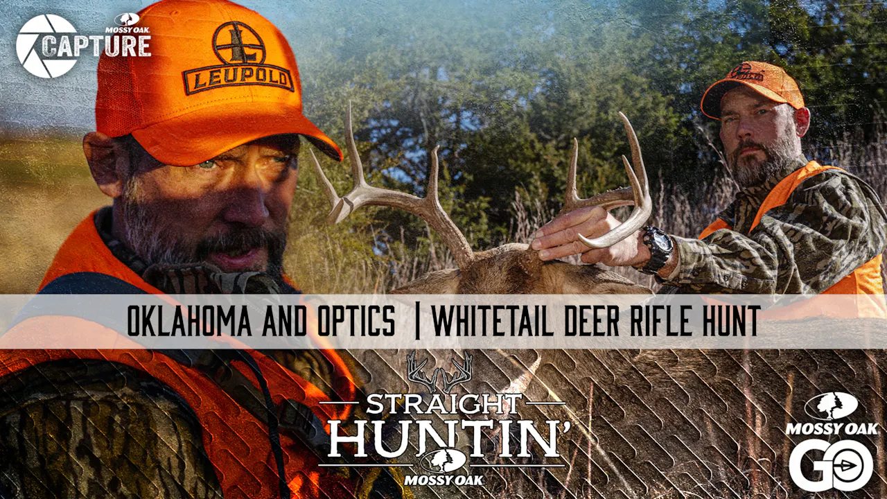 Oklahoma and Optics • Whitetail Deer Rifle Hunt • Straight Huntin ...