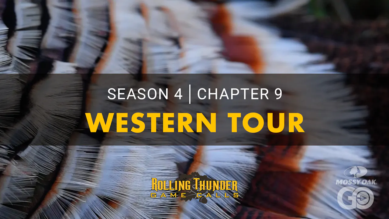 S4C9 Western Tour • Rolling Thunder - Season 4 (2020-2021) - Mossy Oak GO