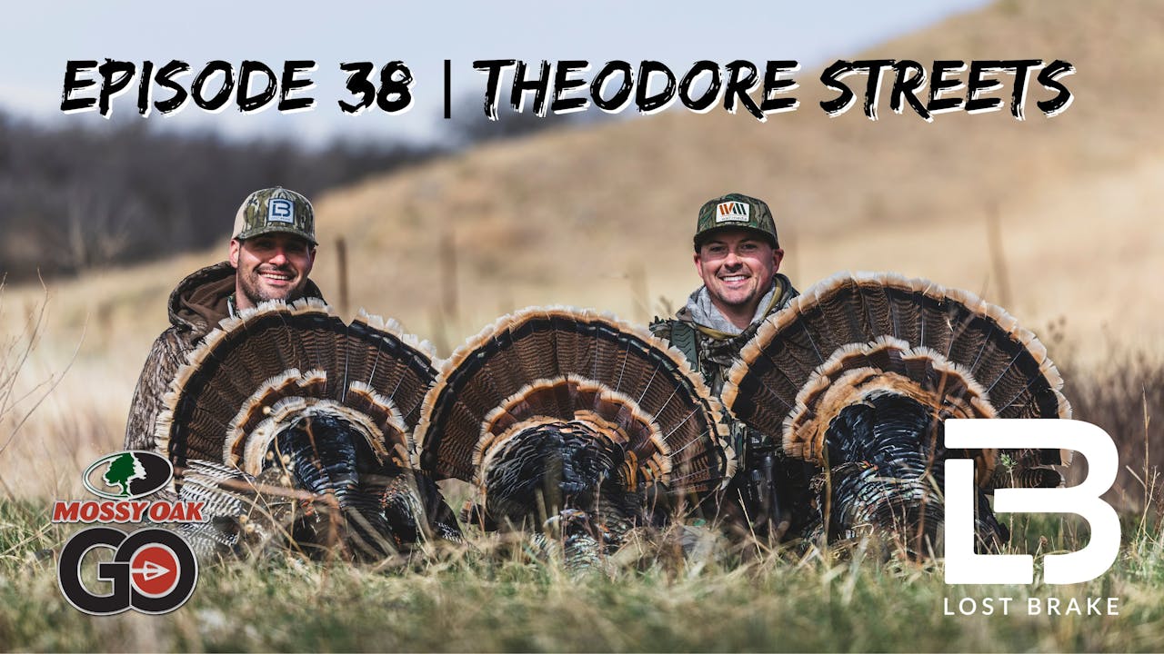 Lost Brake • Theodore Streets • Episode 38 - Season 5 - Mossy Oak GO