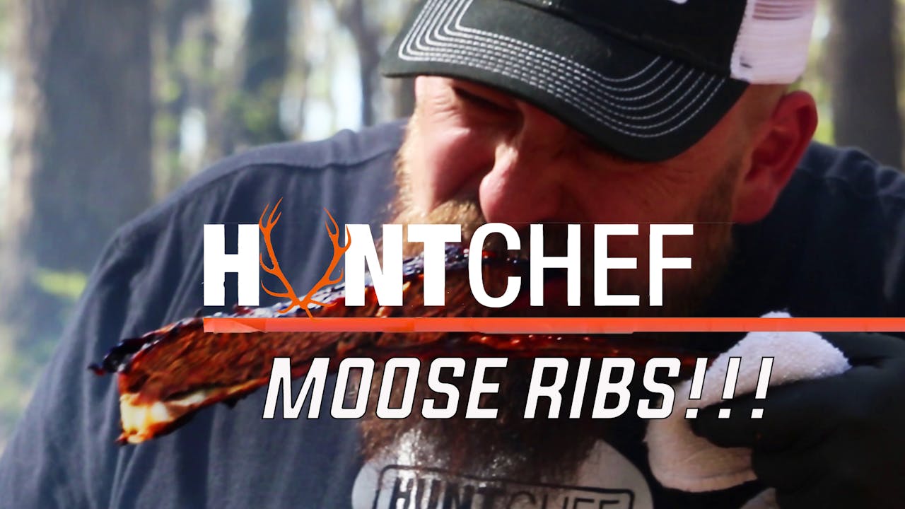 Moose Ribs!!! • Huntchef - Season 1 - Mossy Oak GO