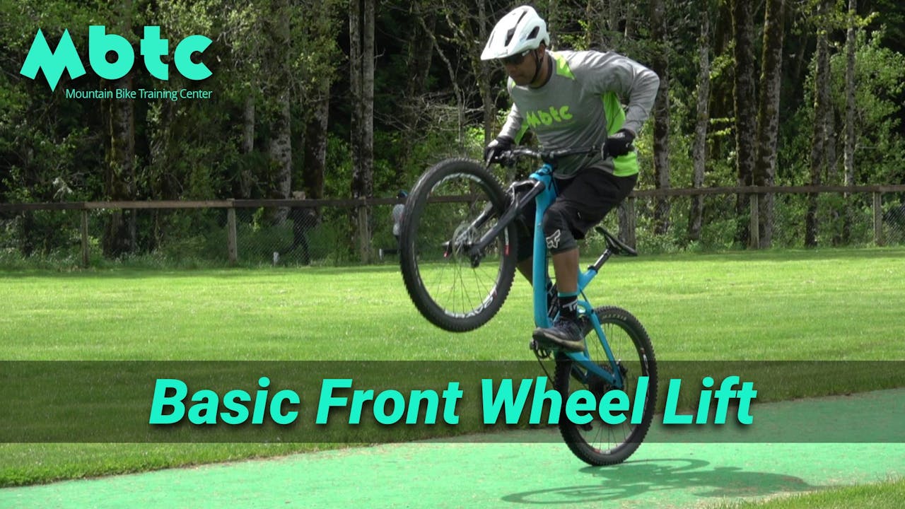Basic Front Wheel Lift - Mountain Bike Training Center