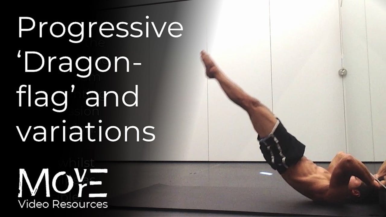 Progressive 'Dragon-flag' & variations - Spinal-stability & auxiliary ...
