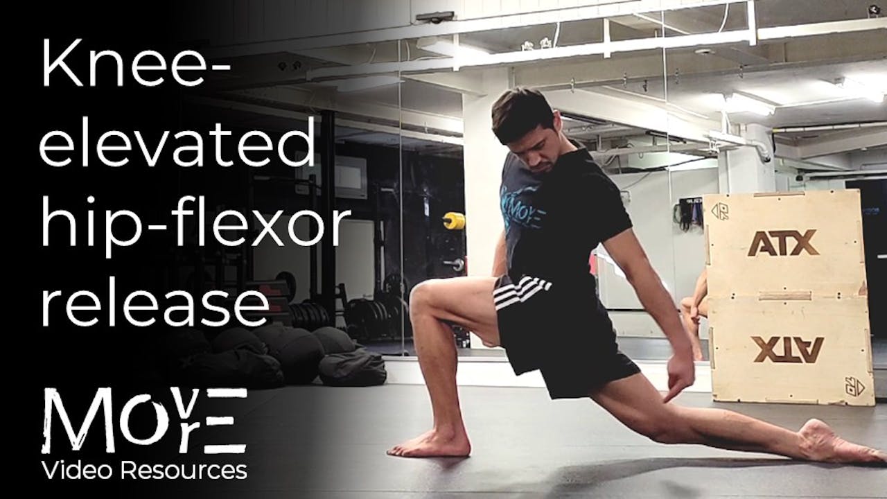 Knee-elevated Kneeling hip-flexor release (KE-KHFR) - Fundamental squat & hip-mobility ...